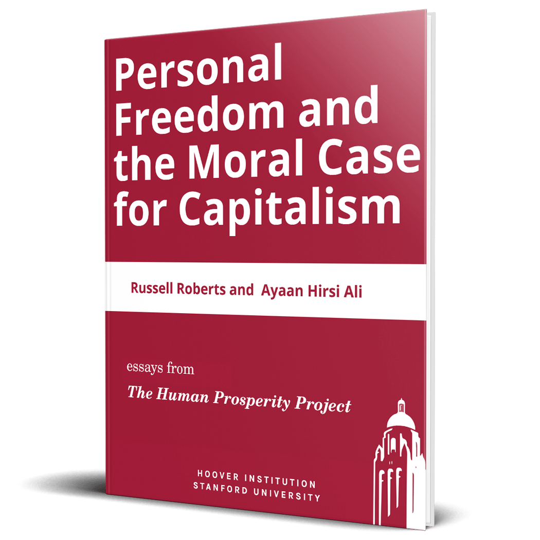 Personal Freedom and the Moral Case for Capitalism
